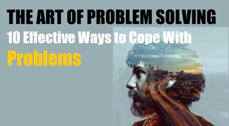 The Art of Problem Solving: 10 Effective Ways to Cope With Problems - E ...